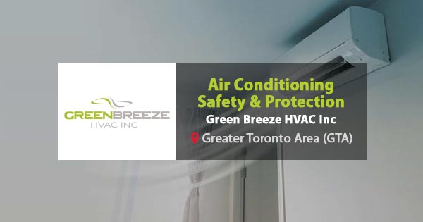Air Conditioning Safety & Protection in Toronto | Green Breeze HVC Inc
